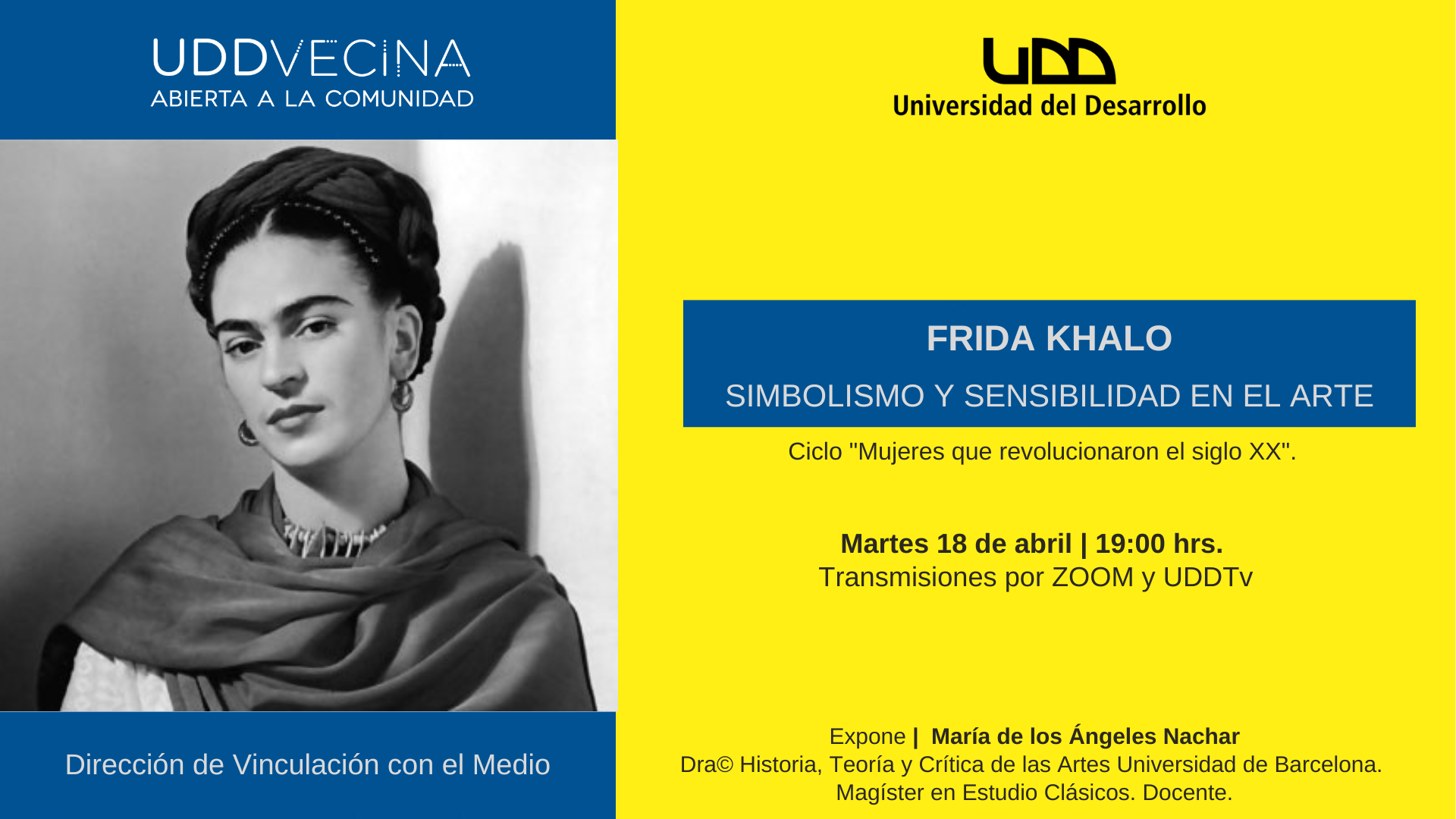 Ciclo Mujeres que revolucionaron el siglo XX | Charla Frida Khalo: Simbolismo y sensibilidad en ...